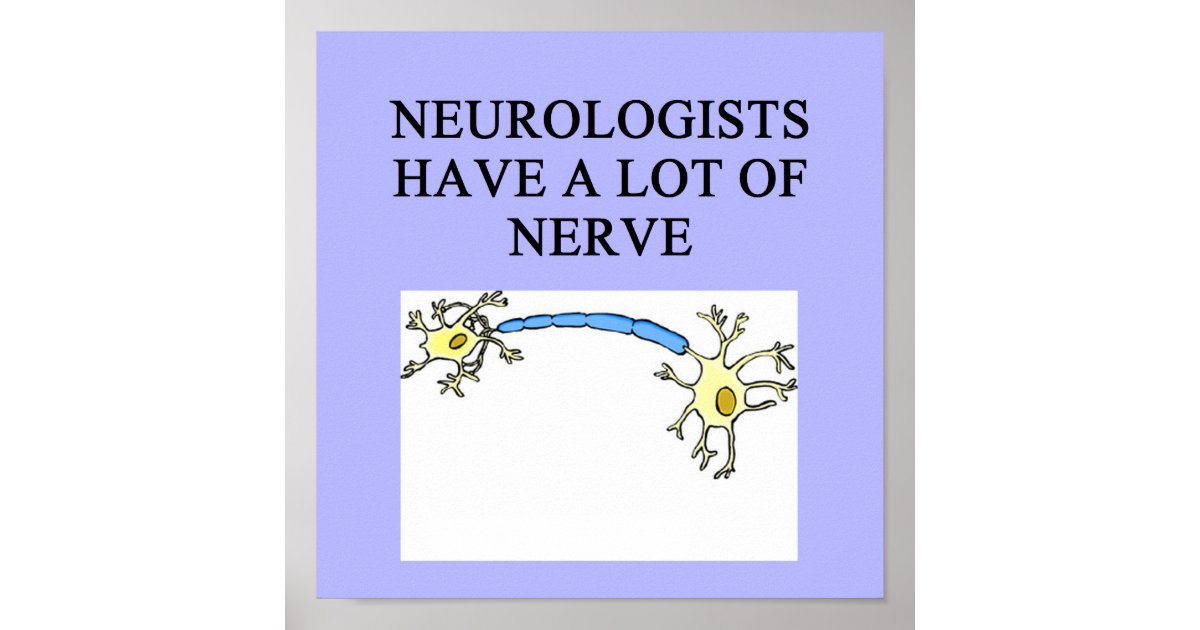 NEUROLOGIST joke Poster | Zazzle