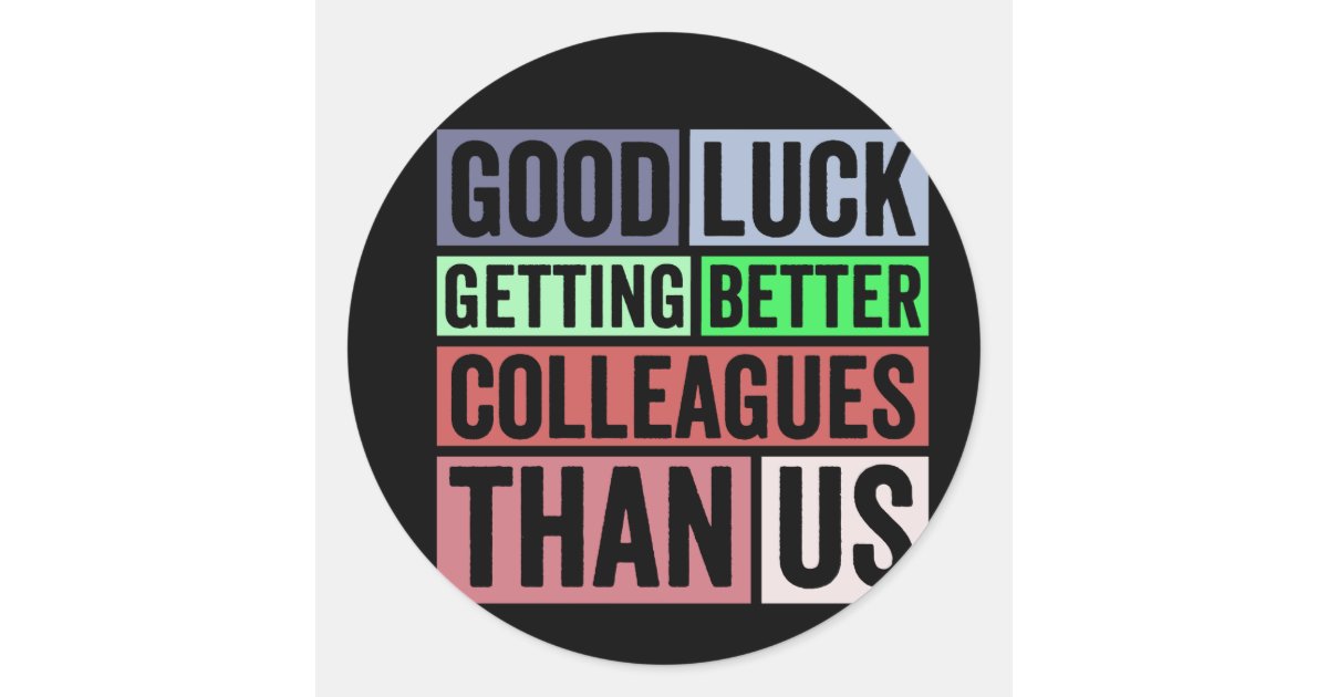 New Job Funny | Farewell Coworker Leaving | Good L Classic Round ...