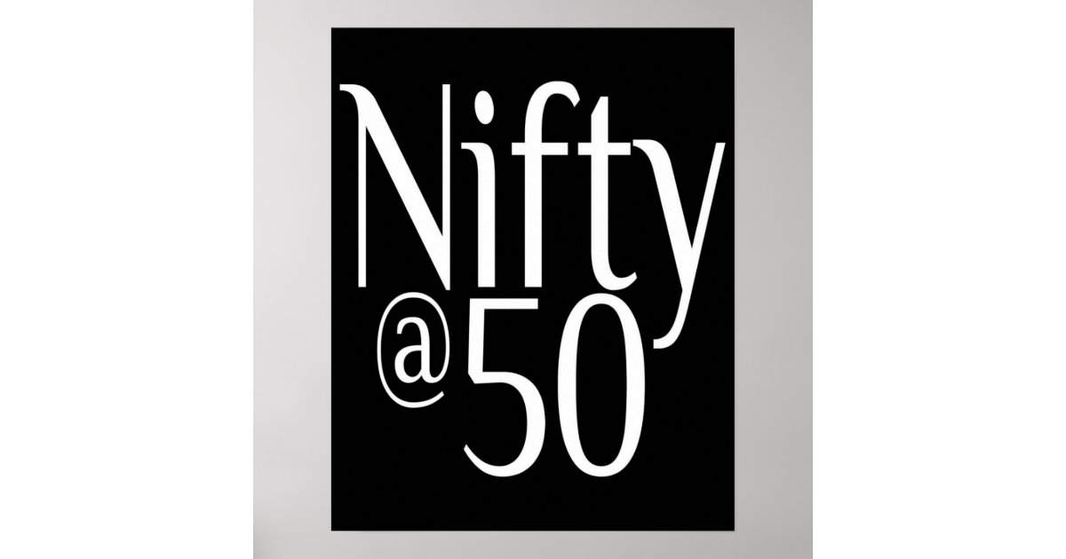 Nifty at Fifty 50th Birthday Poster | Zazzle