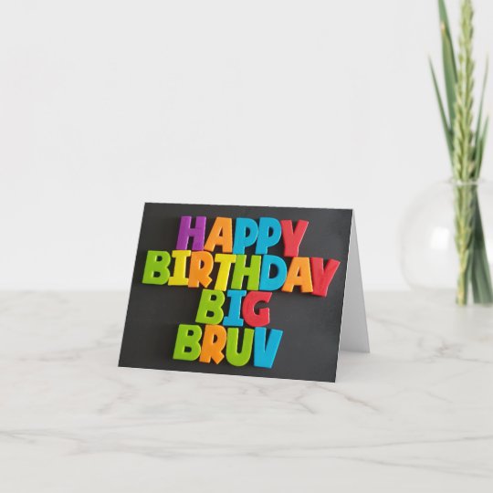 No: 181.HAPPY BIRTHDAY BIG BRUV card from TFDG | Zazzle.co.uk