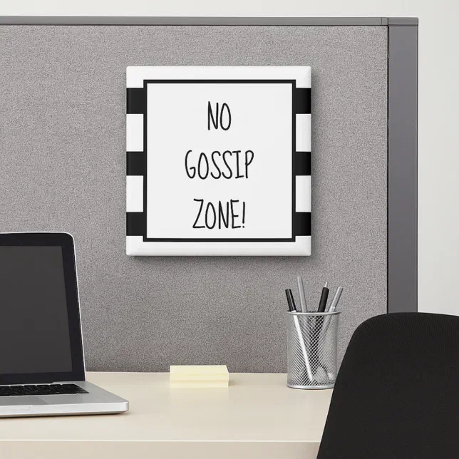 No Gossip Zone Black & White Office Magnet | Zazzle