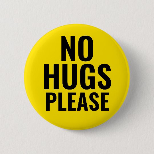 No Hugs Please - Yellow Black Social Distancing 6 Cm Round Badge ...