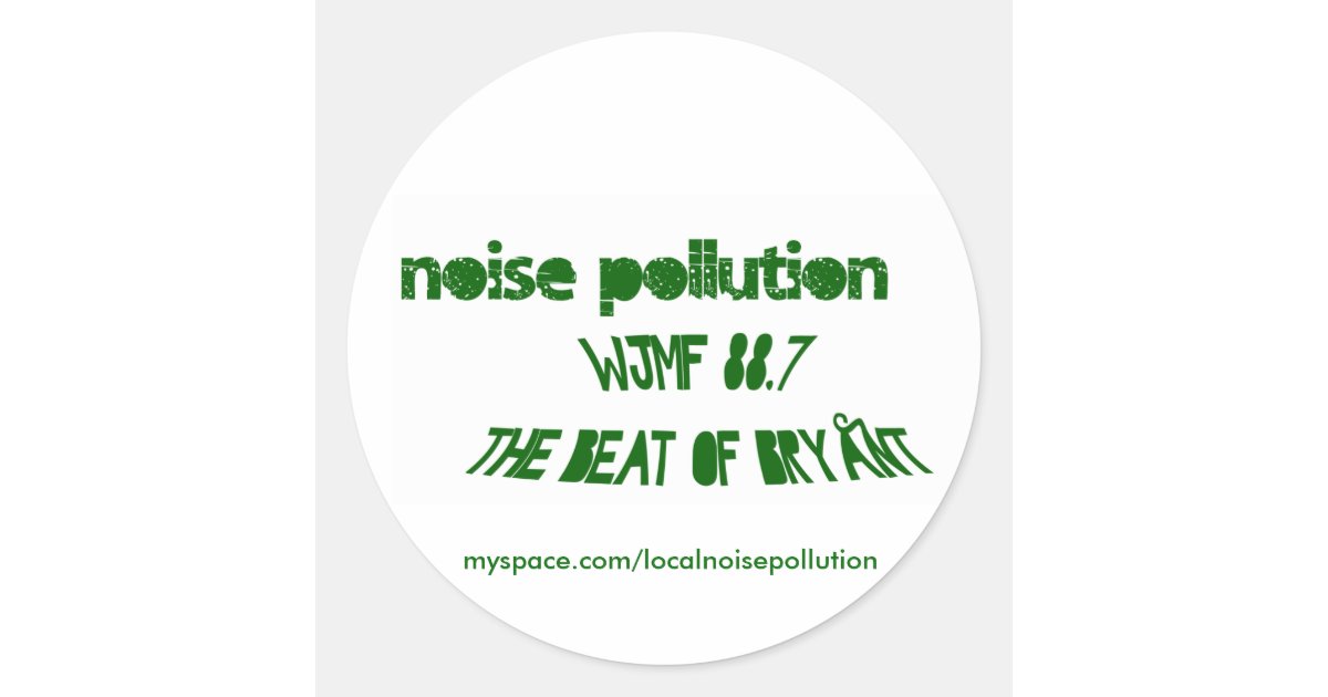 Noise Pollution Sticker | Zazzle
