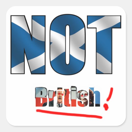 Scottish Not British sticker | Zazzle.co.uk