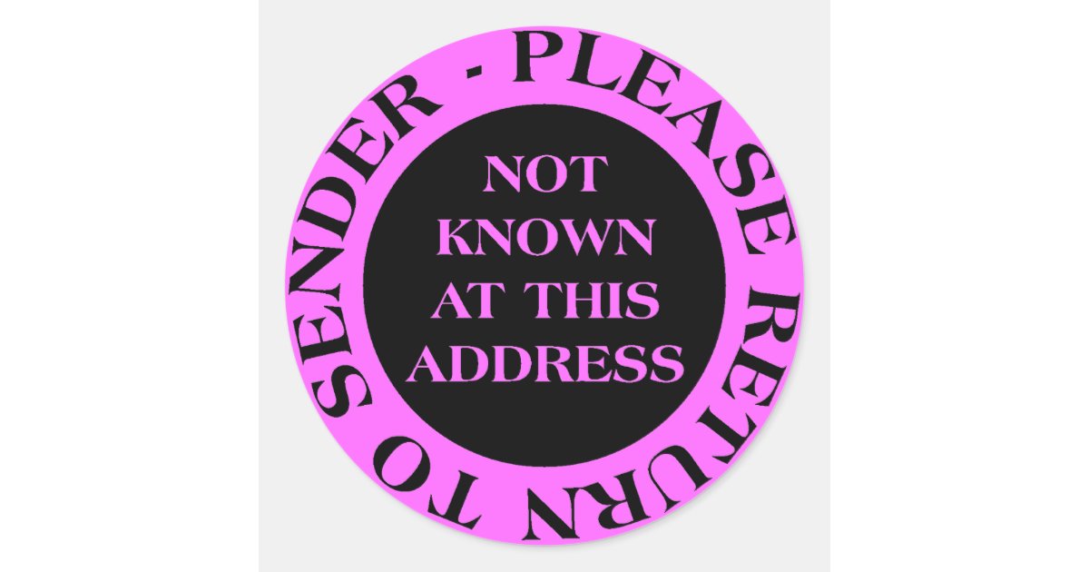 Not Known at this Address - II Magenta pink Classic Round Sticker | Zazzle