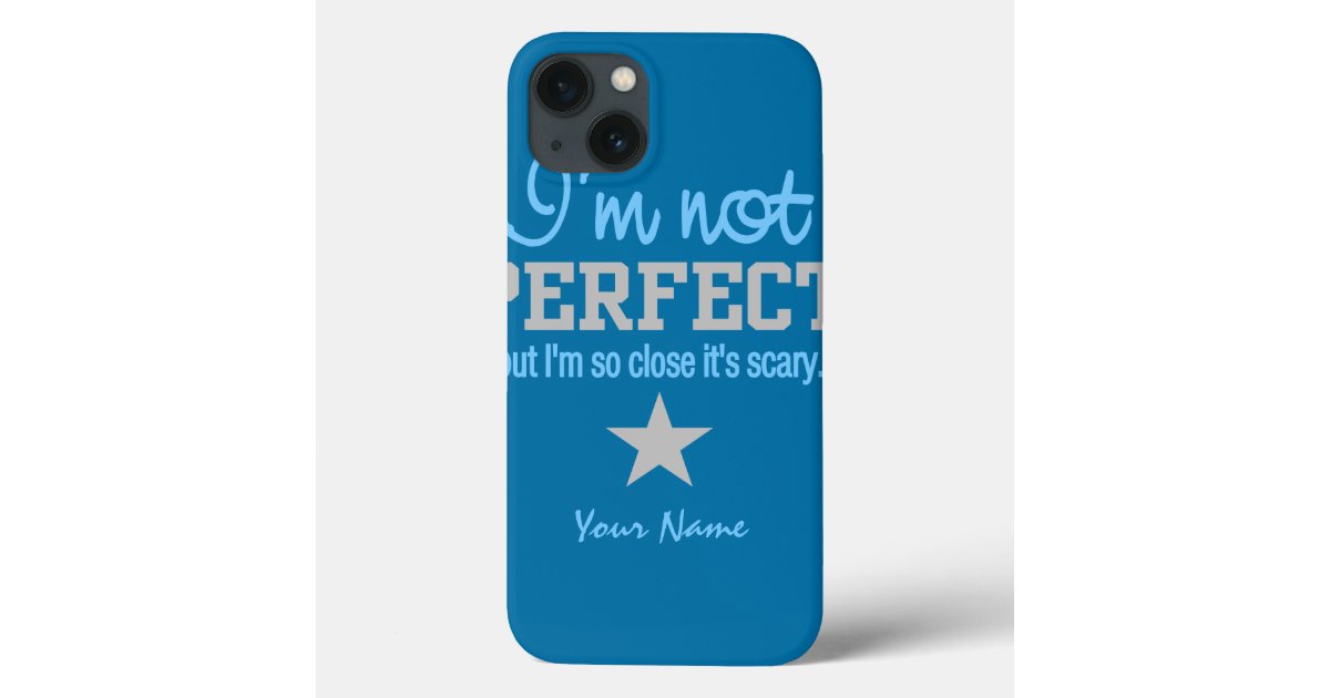 Not Perfect custom cases | Zazzle