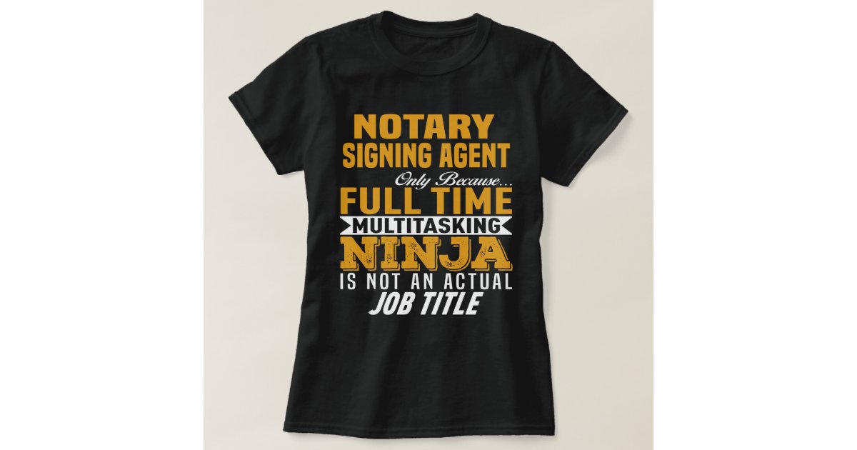 Notary Signing Agent T-Shirt | Zazzle