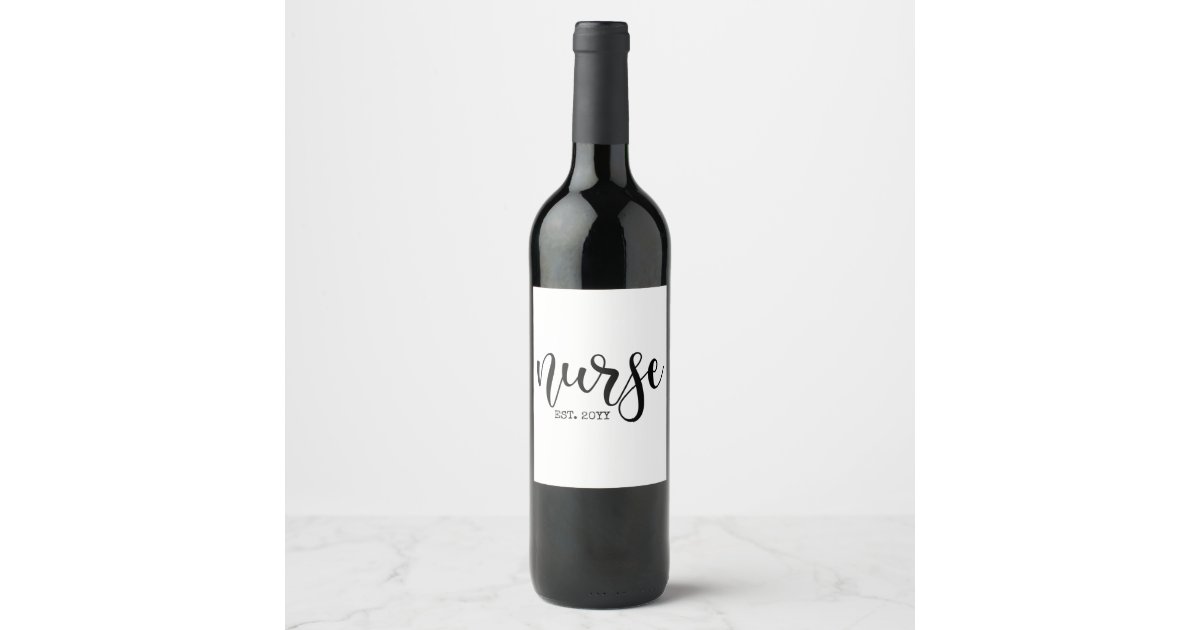 Nurse Est Custom Year Student Nurse RN graduation Wine Label | Zazzle
