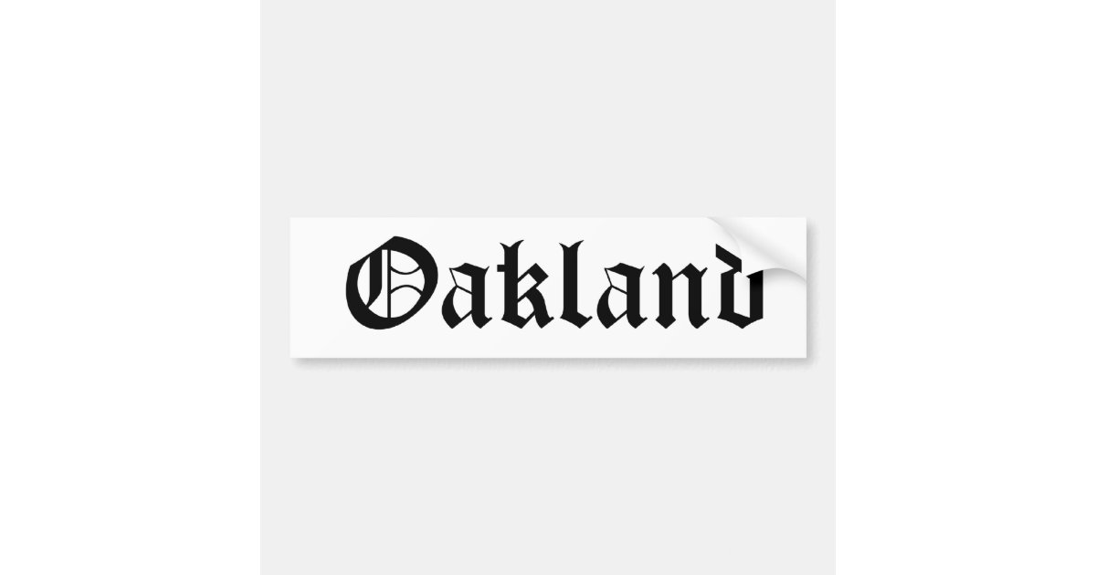 Oakland Old English Font Bumper Sticker | Zazzle