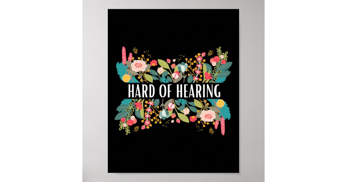 Of Hearing Alert And Awareness Design For Deaf And Poster | Zazzle