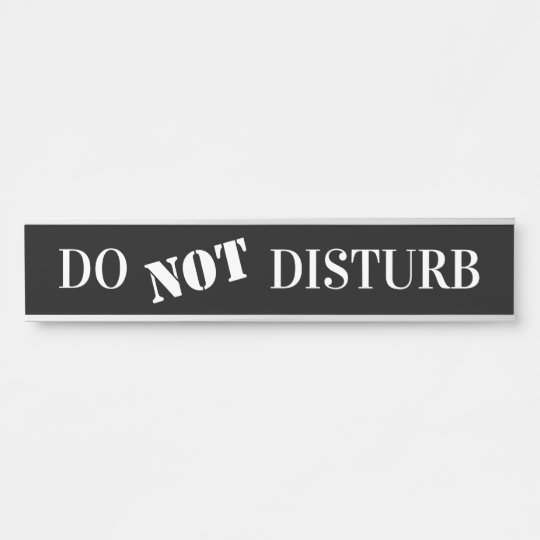 Office Professional Do Not DIsturb SIgns | Zazzle.co.uk