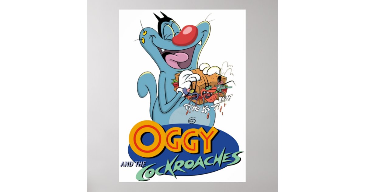 Oggy and the cockroaches poster | Zazzle