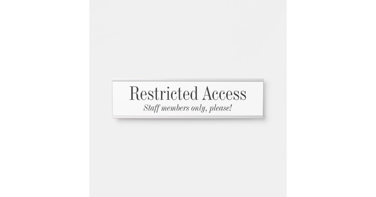 Old Fashioned "Restricted Access" Door Sign | Zazzle