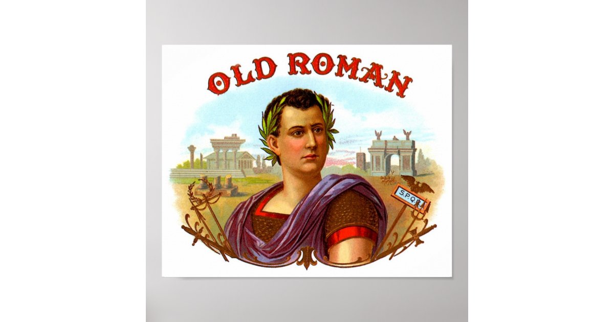 Old Roman ~ Cigar & Cigarettes Label Poster | Zazzle