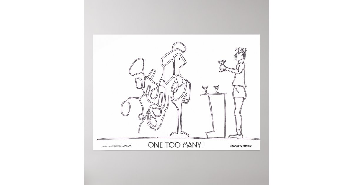 ONE TOO MANY ! POSTER | Zazzle