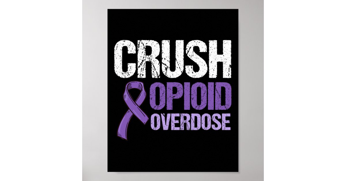 Opioid Overdose Awareness Warrior Survivor 11 Poster | Zazzle
