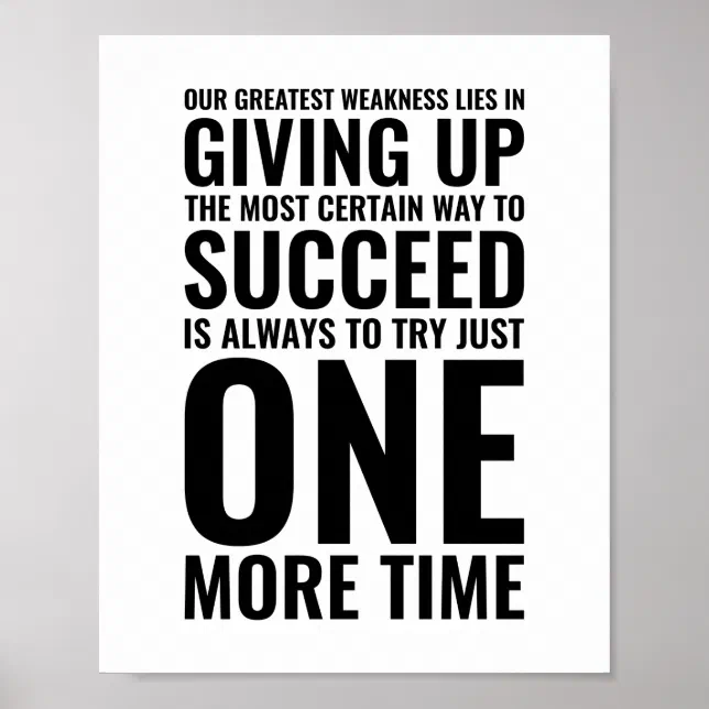 Our greatest weakness | Motivational Quote Poster | Zazzle