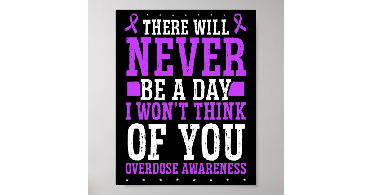 Overdose Awareness Purple Ribbon Think of you Drug Poster | Zazzle