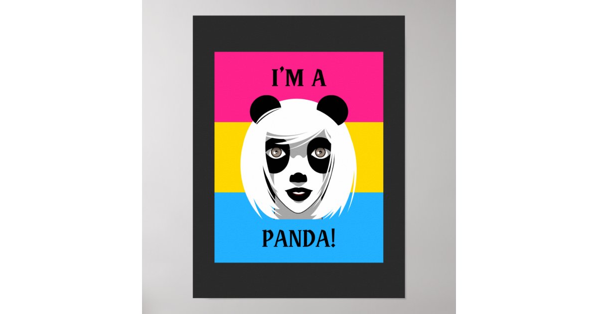 Pansexual Pride I'm a Panda Poster | Zazzle