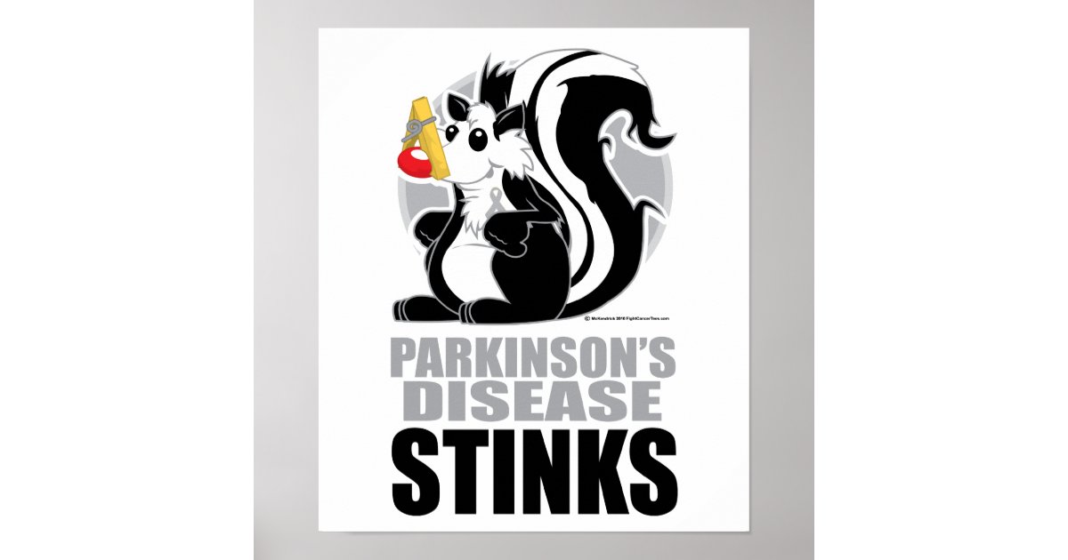 Parkinson's Disease Stinks Poster | Zazzle