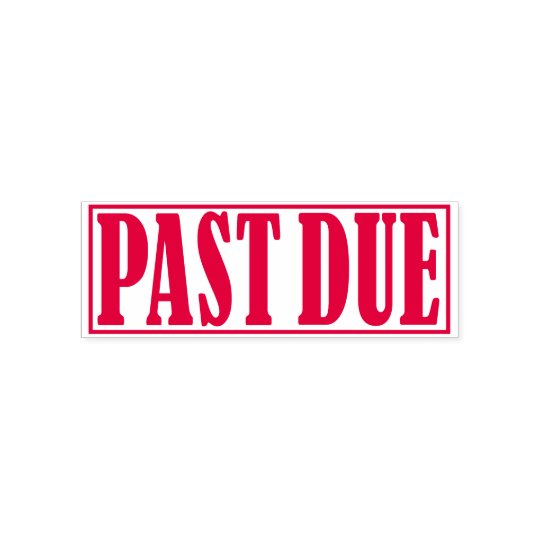 Past Due Payment Notice Collection Reminder Office Self-inking Stamp ...