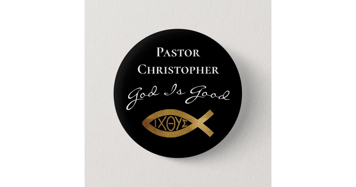 Pastor Christian Church God Is Good Ministry Black 6 Cm Round Badge ...