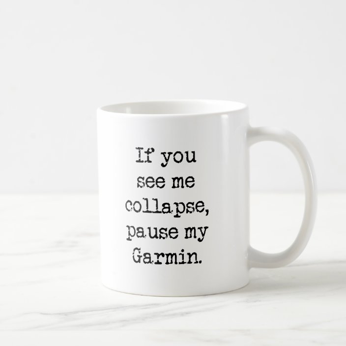 Pause My Garmin Coffee Mug | Zazzle.co.uk