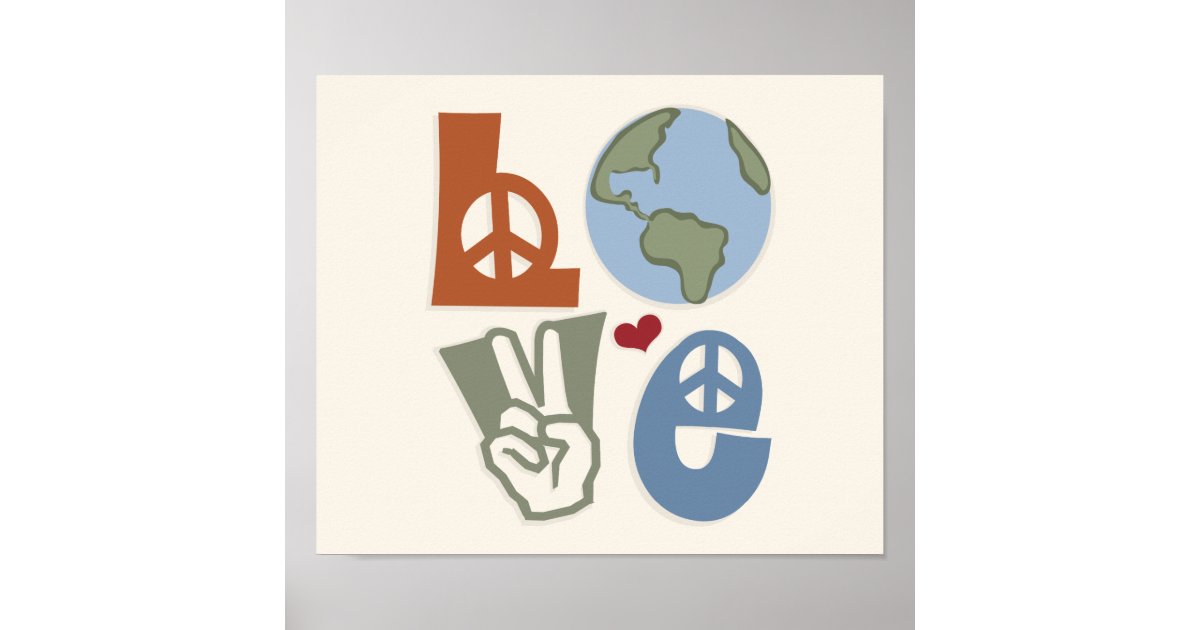 Peace Love Earth Poster Print | Zazzle