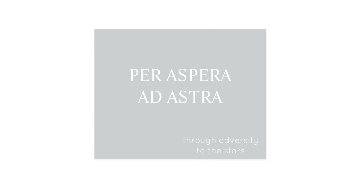 Per Aspera Ad Astra Latin Quote Postcard - Grey | Zazzle.co.uk