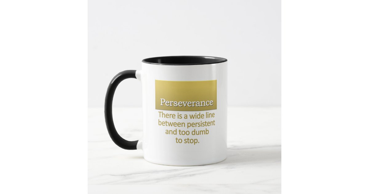 Perseverance Definition Mug | Zazzle