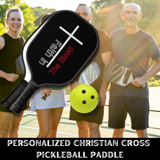 Personalised Faith In The Blood Christian Cross Pickleball Paddle | Zazzle