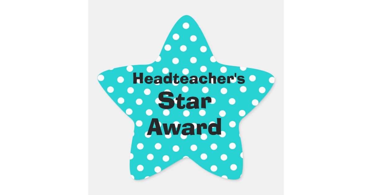 personalizable headteachers star award stickers | Zazzle