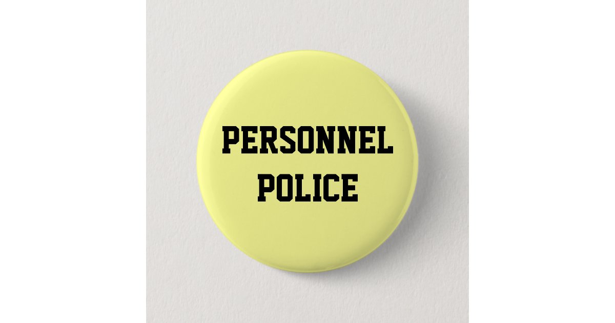 Personnel Police - Human Resources Department 6 Cm Round Badge | Zazzle