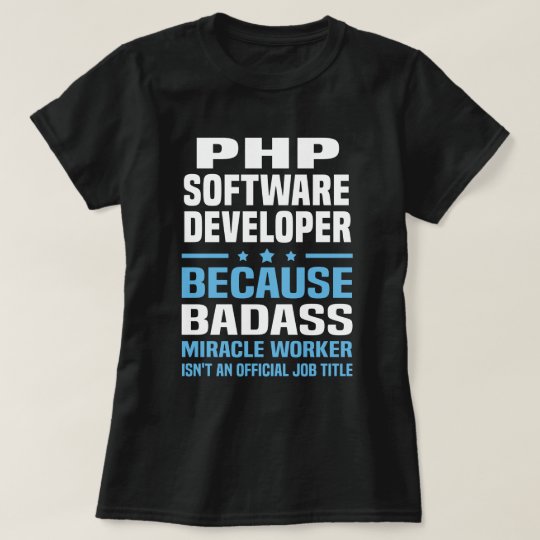 PHP Software Developer T-Shirt | Zazzle.co.uk