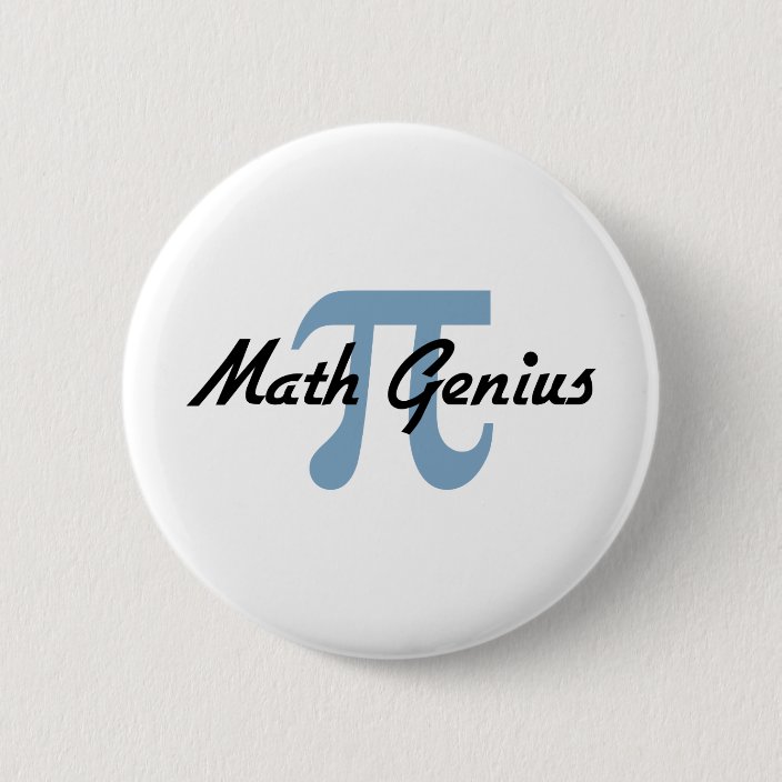 Pi: Math Genius 6 Cm Round Badge | Zazzle