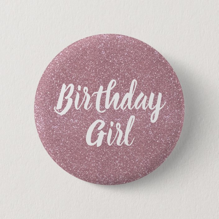 Pink Glitter Birthday Girl Button | Zazzle.co.uk