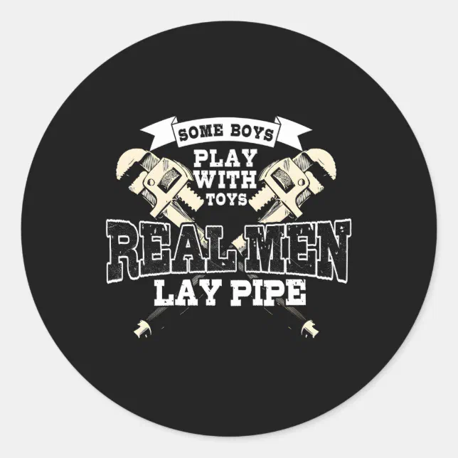 Pipefitter Plumber Plumbing Real Lay Pipe Classic Round Sticker | Zazzle