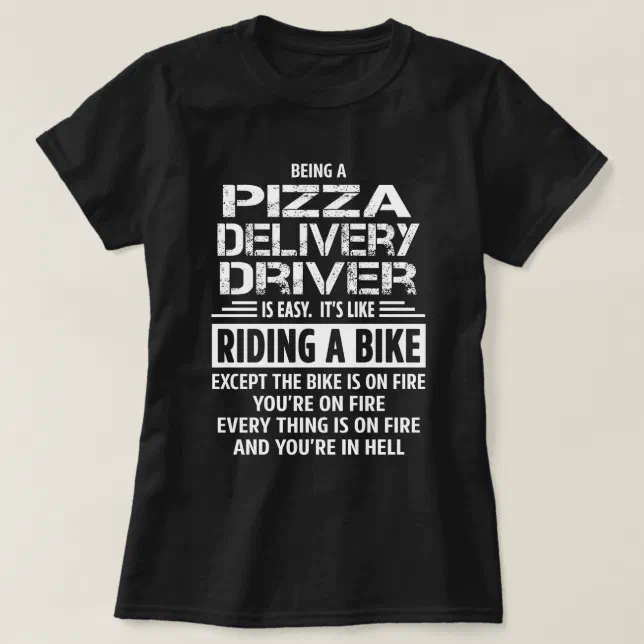 Pizza Delivery Driver T-Shirt | Zazzle