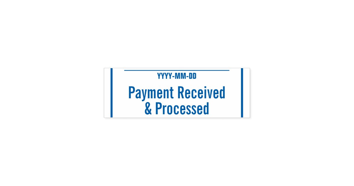 Plain "Payment Received & Processed" Rubber Stamp | Zazzle