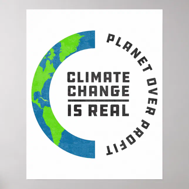 Planet Over Profit Global Warming Climate Change Poster | Zazzle