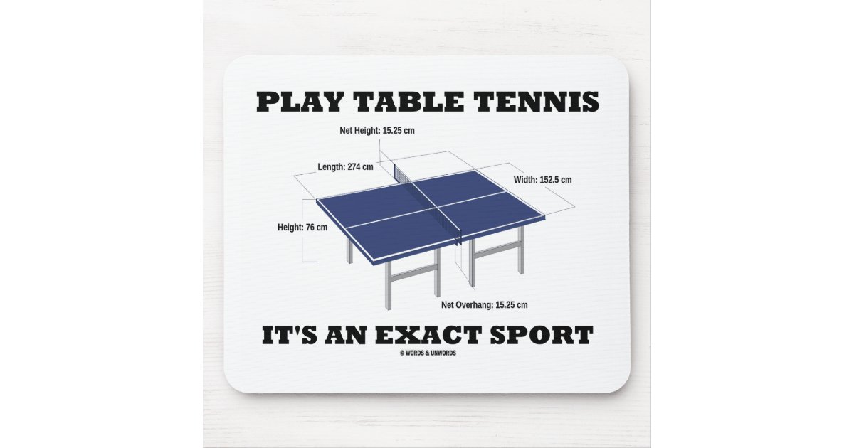 Play Table Tennis It's An Exact Sport (Humour) Mouse Mat | Zazzle