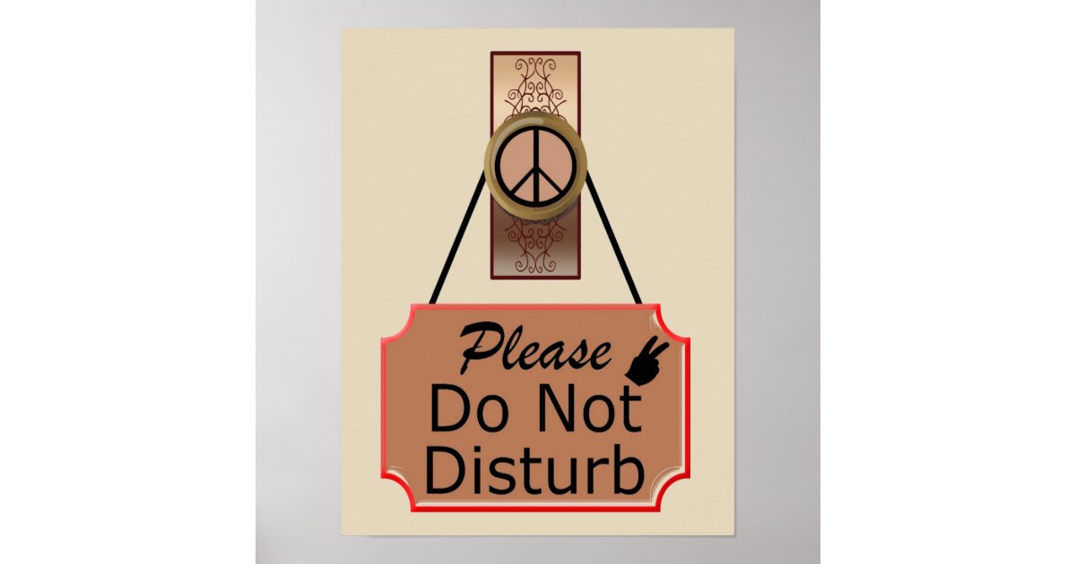 Please Do Not Disturb Poster | Zazzle
