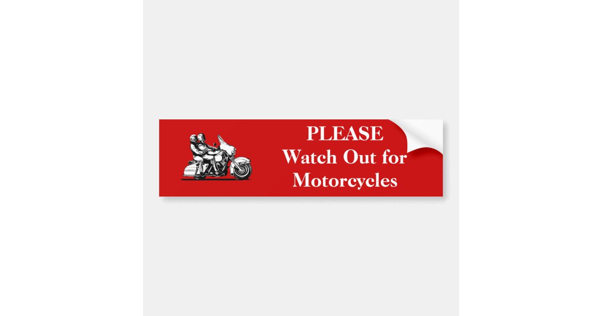 PLEASE Watch Out for Motorcycles Bumper Sticker | Zazzle