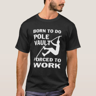 Pole Vault T-Shirts & Shirt Designs | Zazzle UK