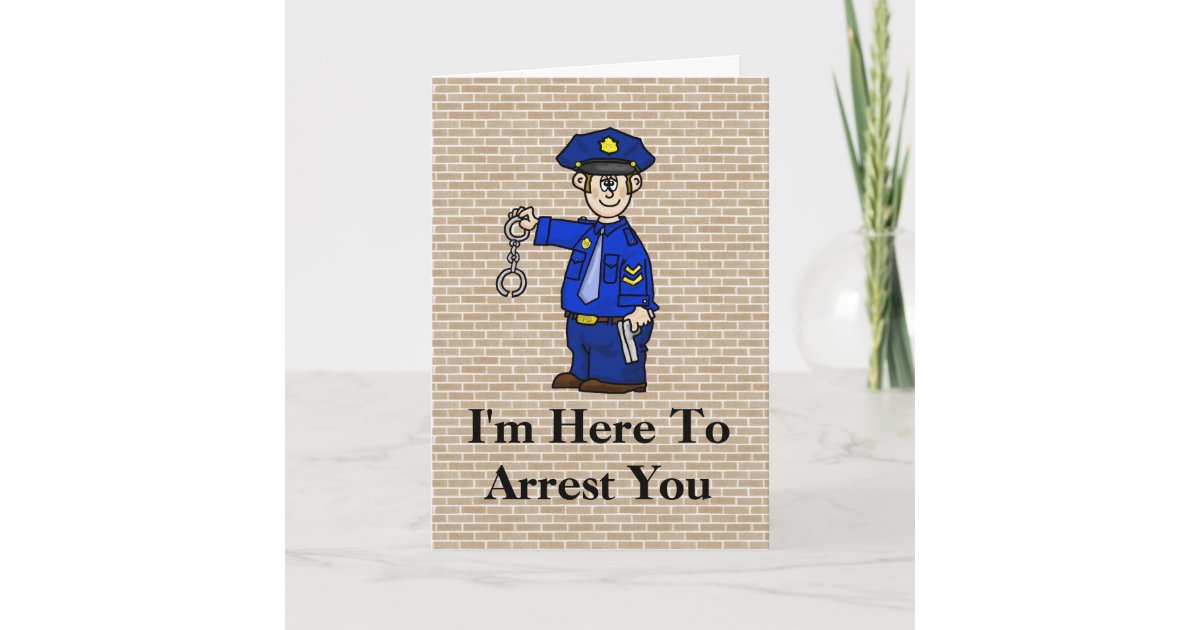 Police Officer Arrest Birthday Card | Zazzle.co.uk