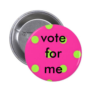Vote For Me Badges and Vote For Me Pins | Zazzle.co.uk
