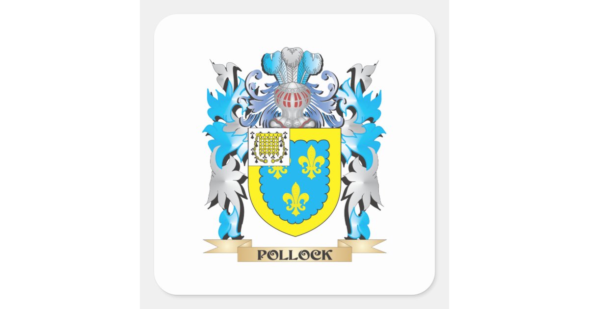 Pollock Coat of Arms - Family Crest Square Sticker | Zazzle