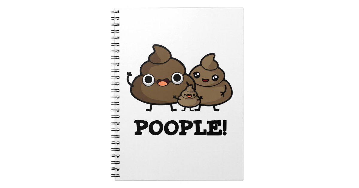 Poople Funny Poop People Pun Notebook | Zazzle