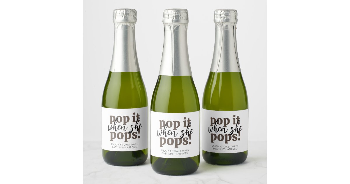 Pop It When She Pops Baby Shower Favour Sparkling Wine Label | Zazzle