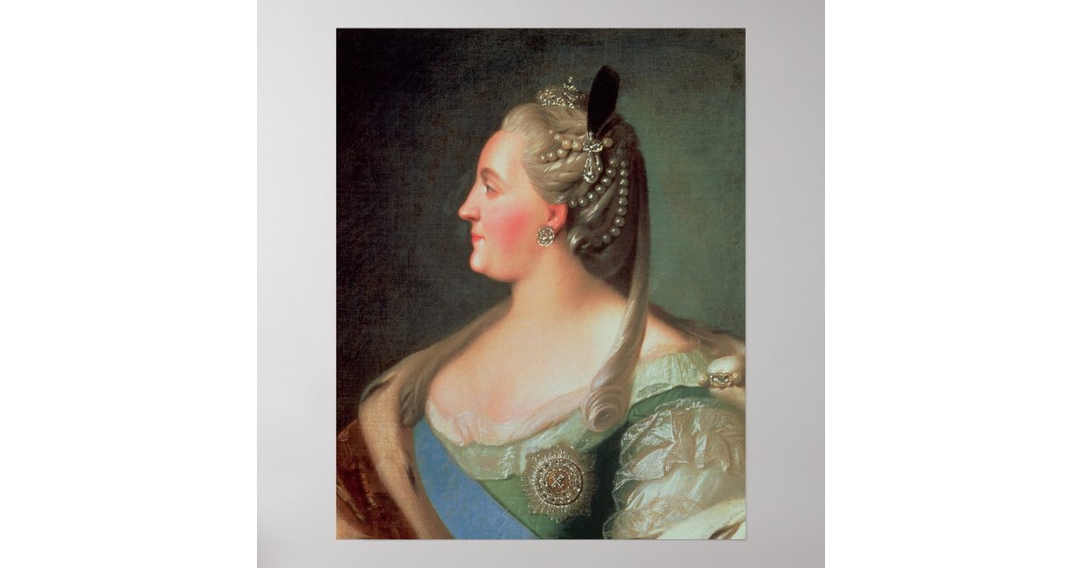 Portrait of Empress Catherine II the Great Poster | Zazzle